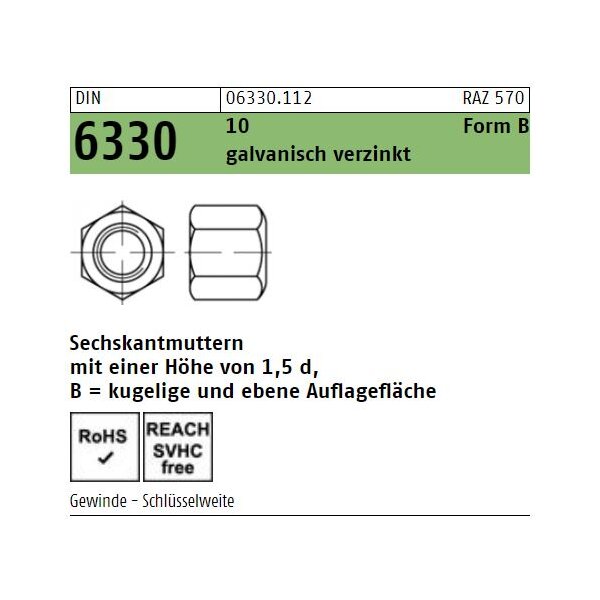 DIN 6330 Sechskantmutter, Höhe = 1,5 x Durchmesser