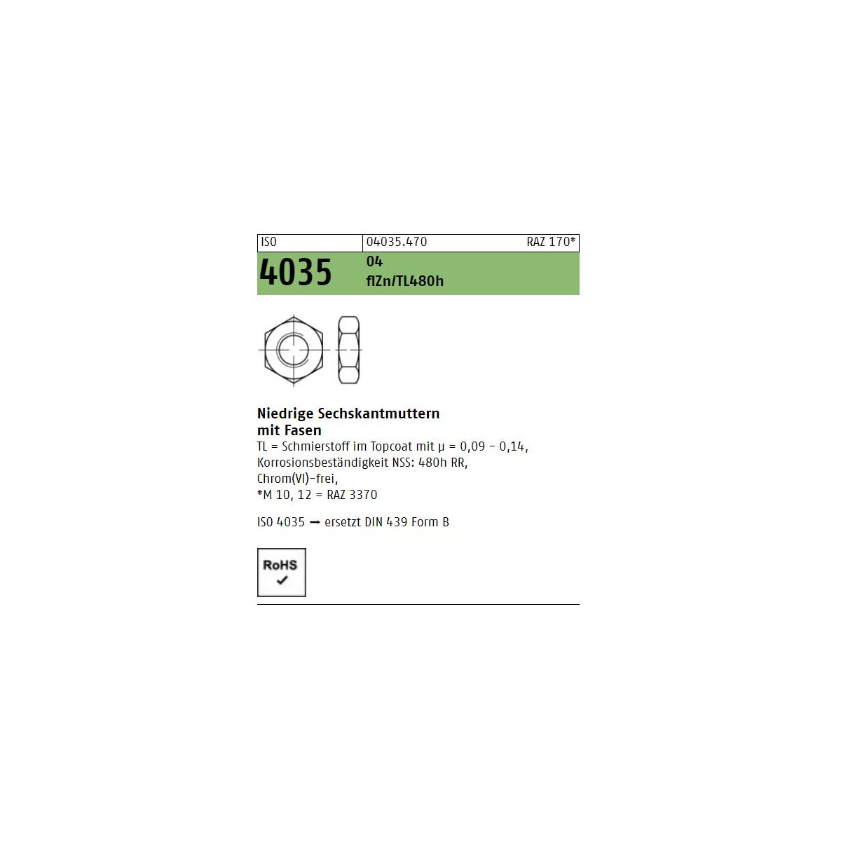 ISO 4035 04 flZn/TL 480h (zinklamellenbesch.) Niedrige Sechskantmutte